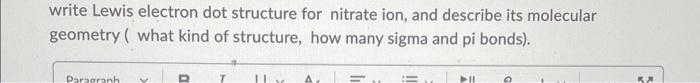 Solved Write Lewis electron dot structure for nitrate ion, | Chegg.com