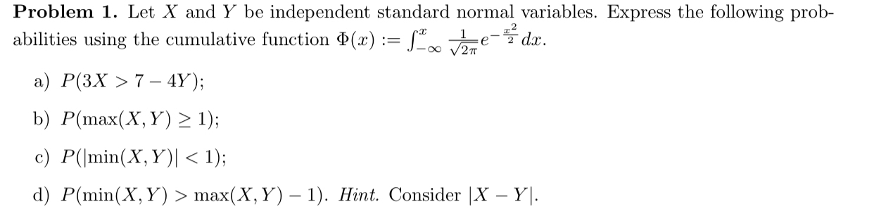Solved Problem 1. ﻿Let x ﻿and Y ﻿be independent standard | Chegg.com