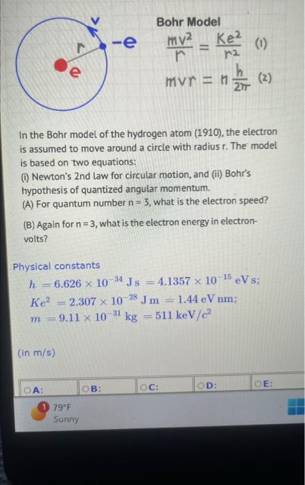 Solved Bohr Model rmv2=r2ke2mvr=n2πh In the Bohr model of | Chegg.com