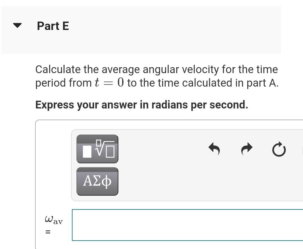 Solved Part E Calculate the average angular velocity for the | Chegg.com