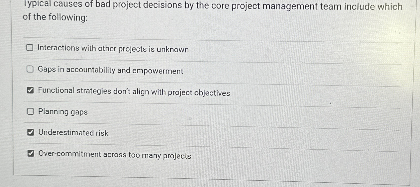 Solved Typical causes of bad project decisions by the core | Chegg.com Solved Typical causes of bad project decisions by the core | Chegg.com