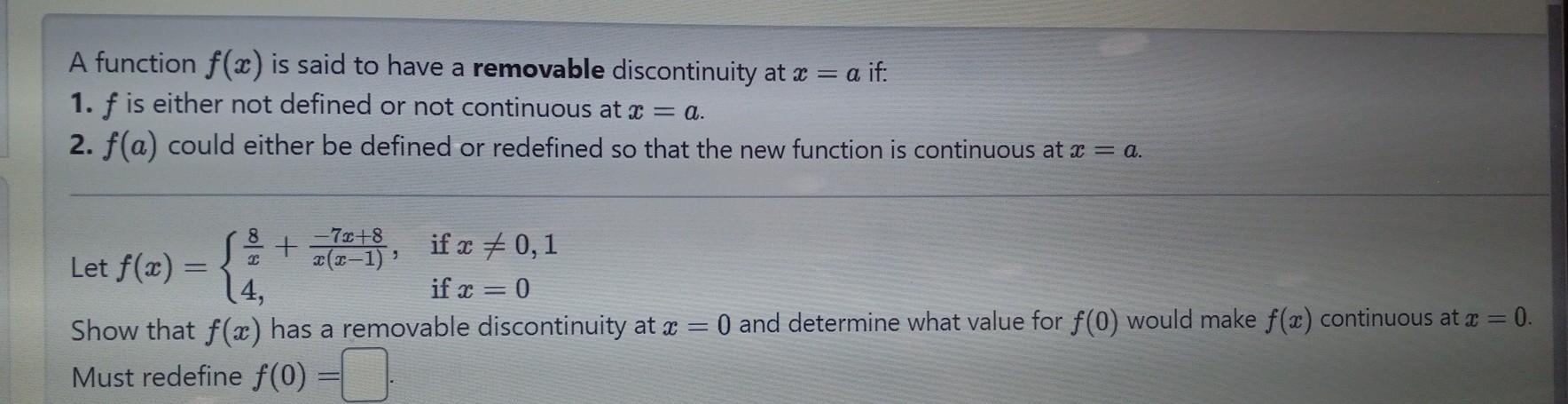 Solved A function f(x) is said to have a removable | Chegg.com