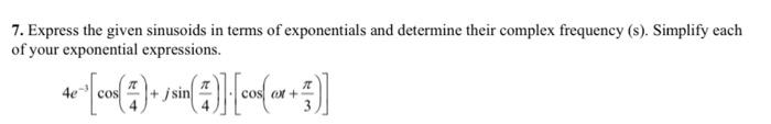 Solved 7. Express the given sinusoids in terms of | Chegg.com