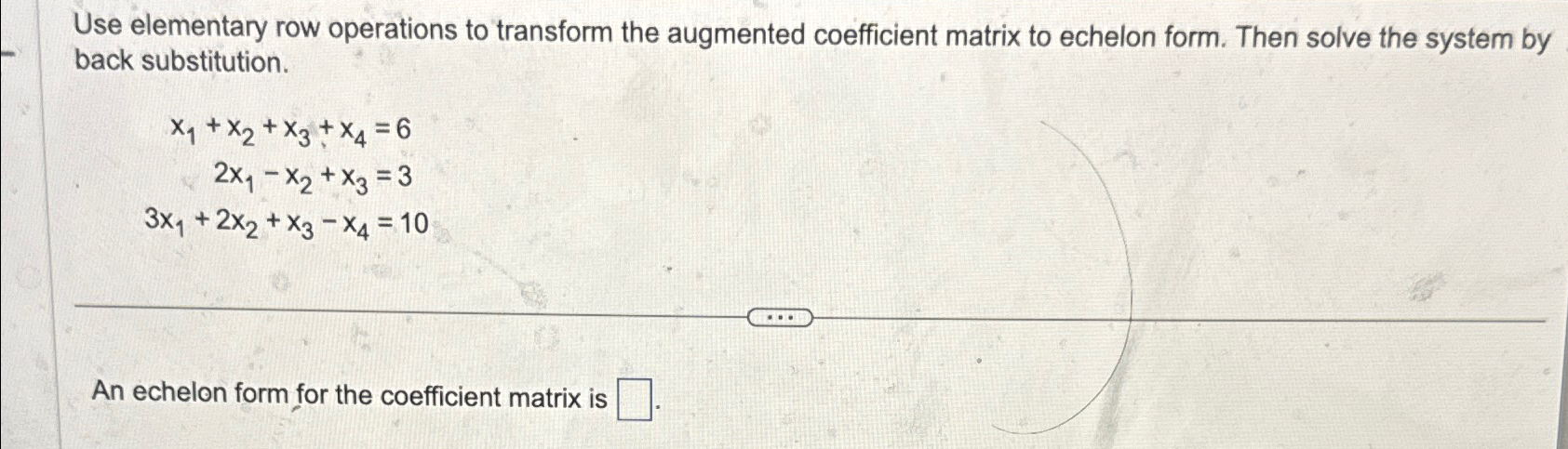 Solved Use elementary row operations to transform the | Chegg.com