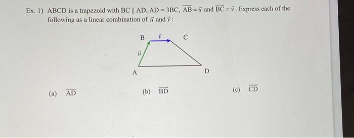 Solved Ex. 1) ABCD is a trapezoid with BC∥AD,AD=3BC,AB=u and | Chegg.com