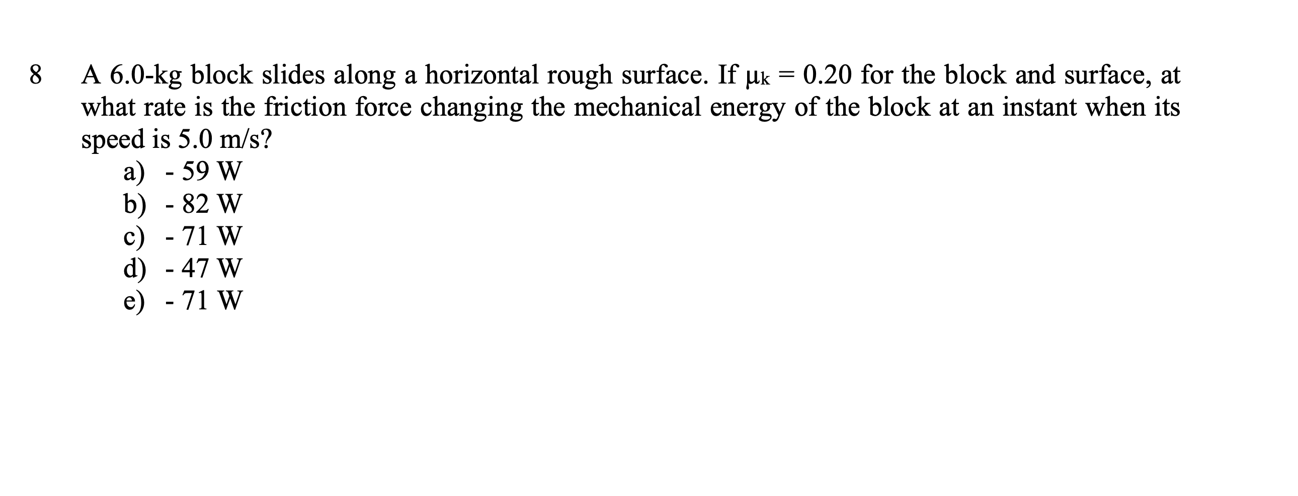 Solved 8 ﻿A 6.0-kg block slides along a horizontal rough | Chegg.com