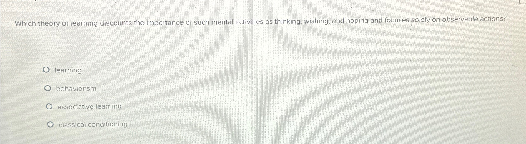 Solved Which theory of learning discounts the importance of | Chegg.com