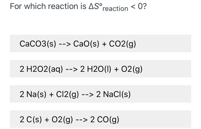 Solved For which reaction is AS°reaction | Chegg.com
