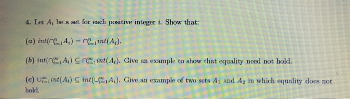 Solved 4. Let Ai be a set for each positive integer i. Show | Chegg.com