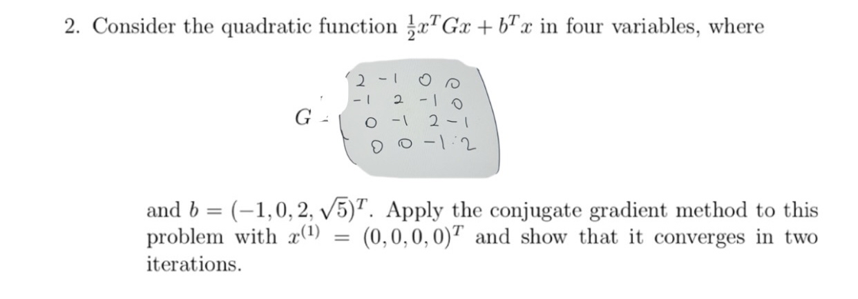 Solved Consider the quadratic function 12xTGx+bTx ﻿in four | Chegg.com