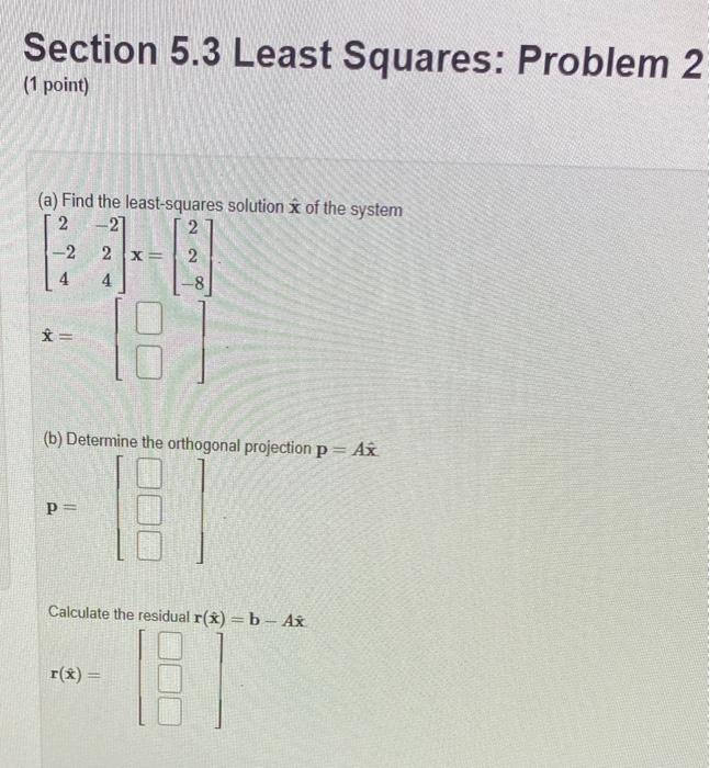 Solved Section 5 3 Least Squares Problem 1 Point A Find