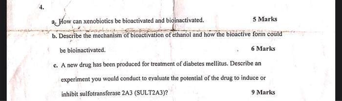 Solved a. How can xenobiotics be bioactivated and | Chegg.com