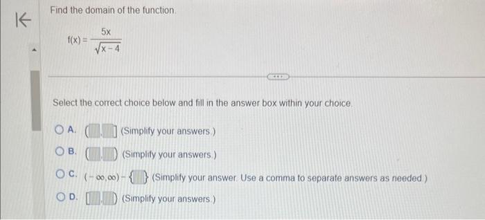 Solved Find the domain of the function. f(x)=x−45x Select | Chegg.com
