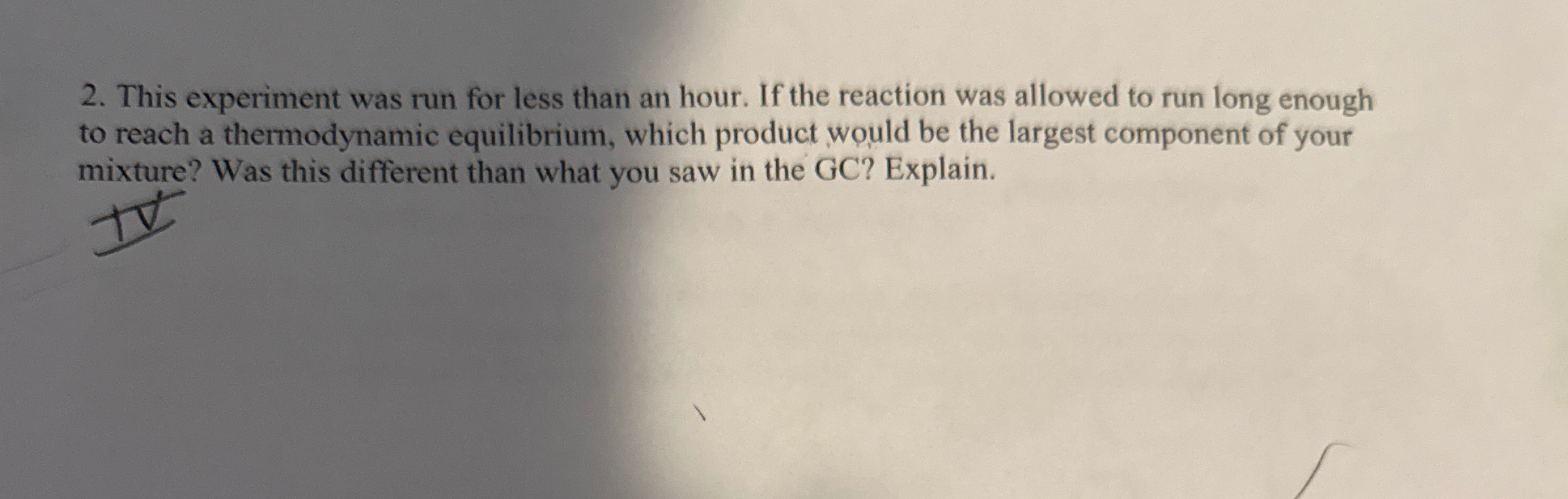 High Quality SOLUTION This experiment was run for less than an hour. If the | Chegg.com