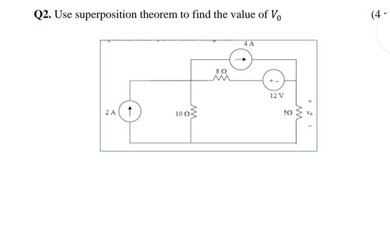 Solved Q2. Use superposition theorem to find the value of V0 | Chegg.com