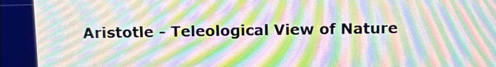 Solved Aristotle - ﻿Teleological View of Nature | Chegg.com