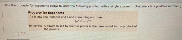 Solved Use the property for exponents below to write the | Chegg.com