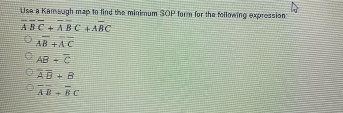 Solved Use a Karnaugh map to find the minimum SOP form for | Chegg.com