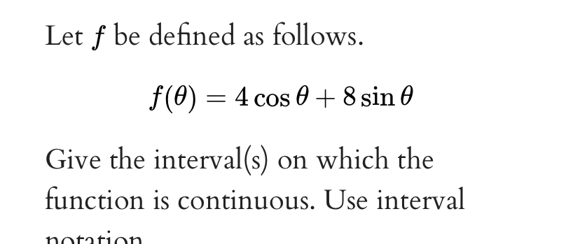 Solved Let f ﻿be defined as follows.f(θ)=4cosθ+8sinθGive the | Chegg.com