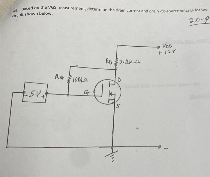 Solved 45. Based on the VGS measurement, determine the drain | Chegg.com
