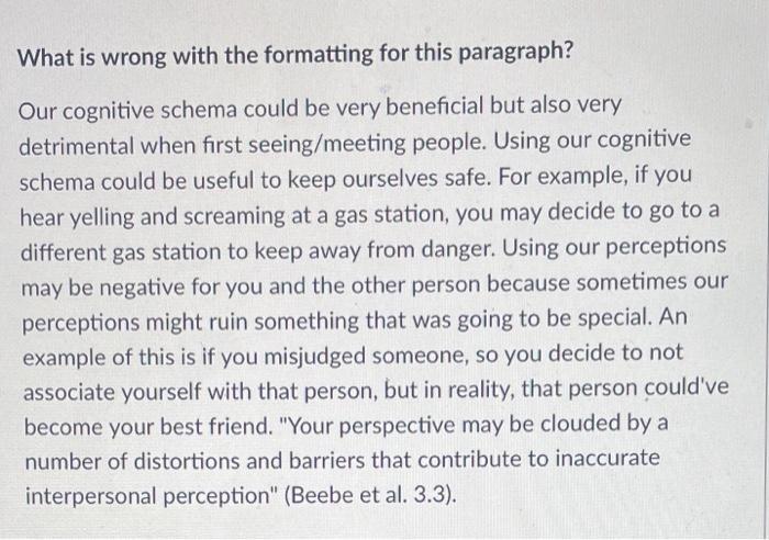 What is wrong with the formatting for this paragraph? | Chegg.com