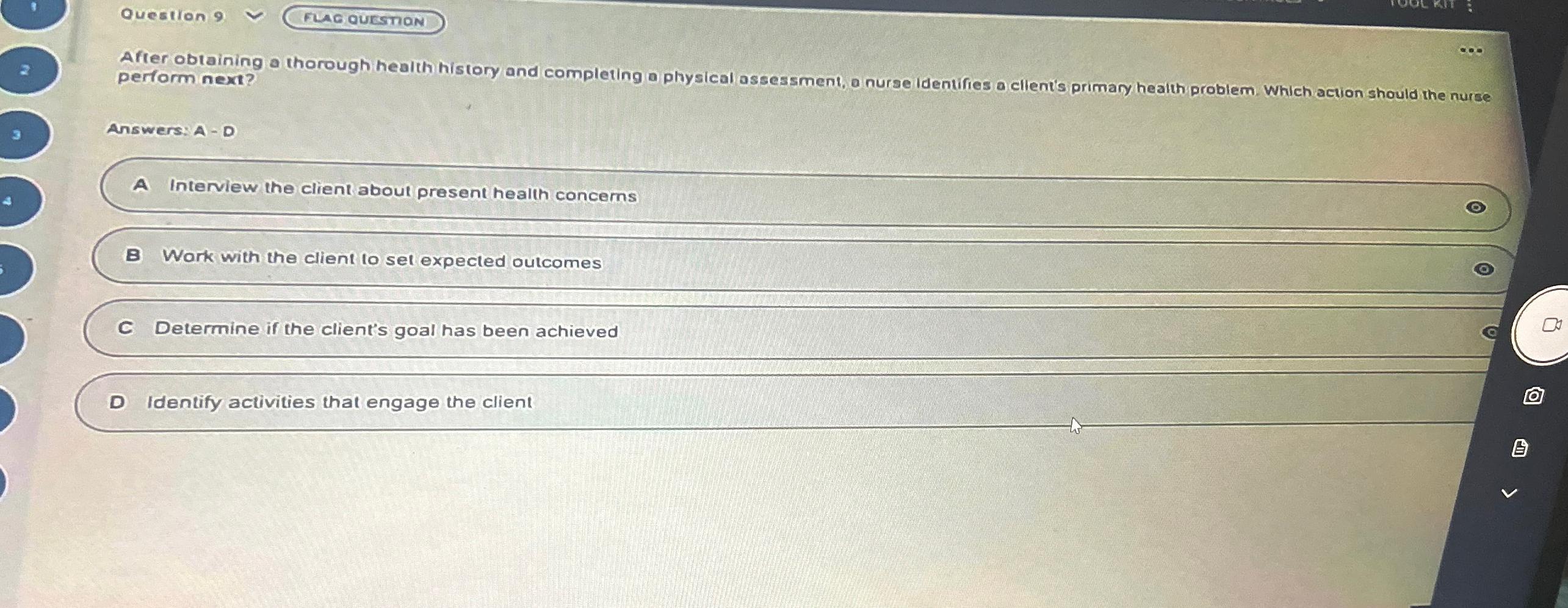 Solved perform next?Answers: A - DA Interview the client | Chegg.com
