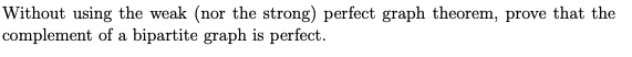 Solved Without using the weak (nor the strong) ﻿perfect | Chegg.com