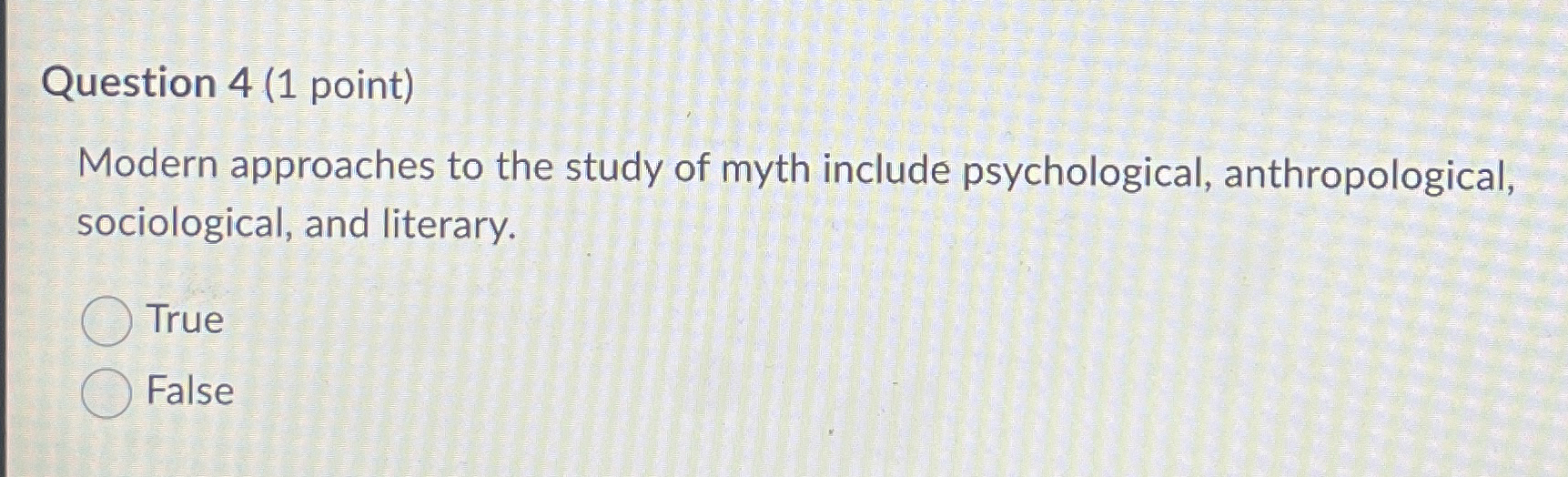 Solved Question 4 (1 ﻿point)Modern approaches to the study | Chegg.com