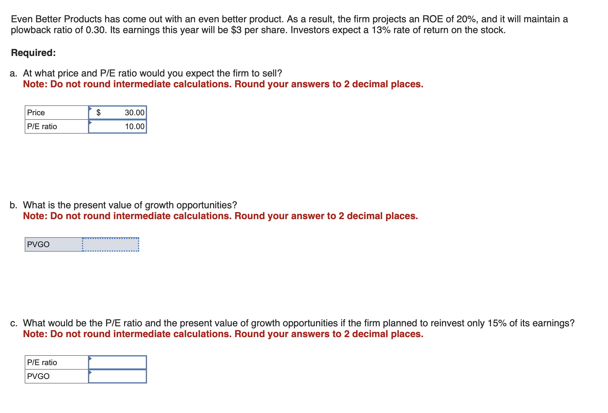 Solved Even Better Products has come out with an even better | Chegg.com