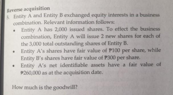 Solved Reverse acquisition 5. Entity A and Entity B | Chegg.com