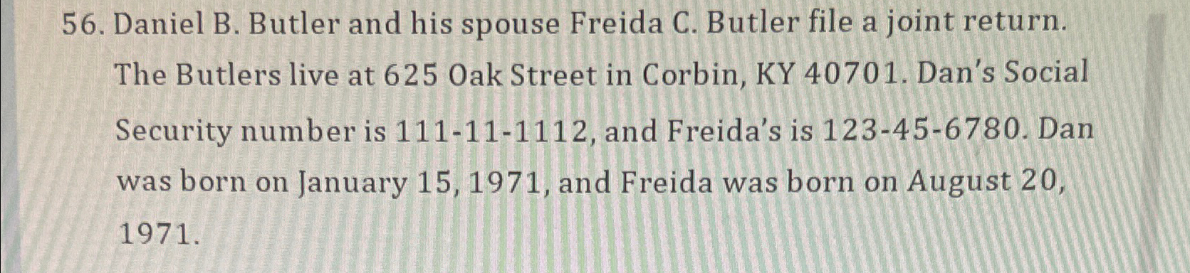 Solved Daniel B. ﻿Butler and his spouse Freida C. ﻿Butler | Chegg.com