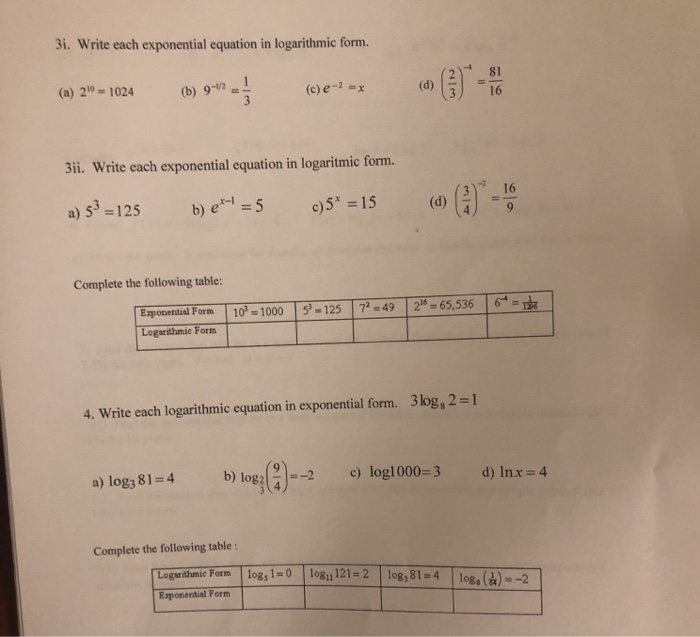 Solved 3i. Write each exponential equation in logarithmic | Chegg.com