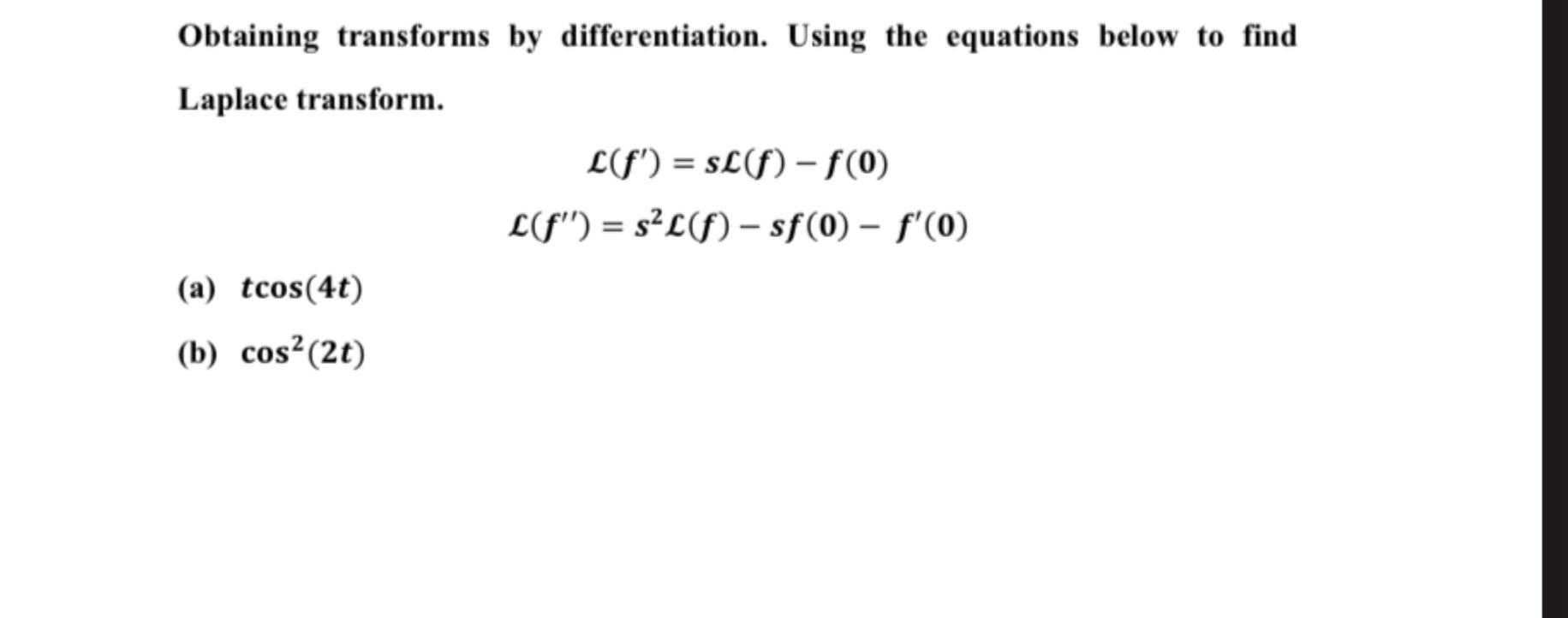 Solved Obtaining transforms by ﻿differentiation. Using the | Chegg.com