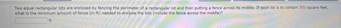 Solved Two equal rectangular lots are enclosed by fencing | Chegg.com