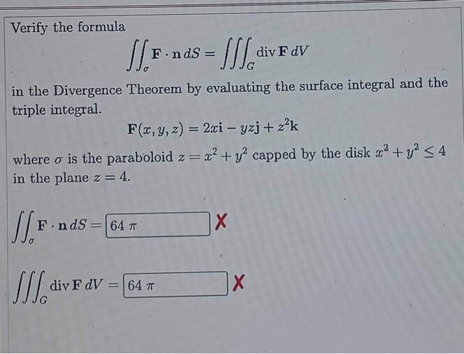 Solved Verify the formula S/. Finds - divF dᏙ = in the | Chegg.com