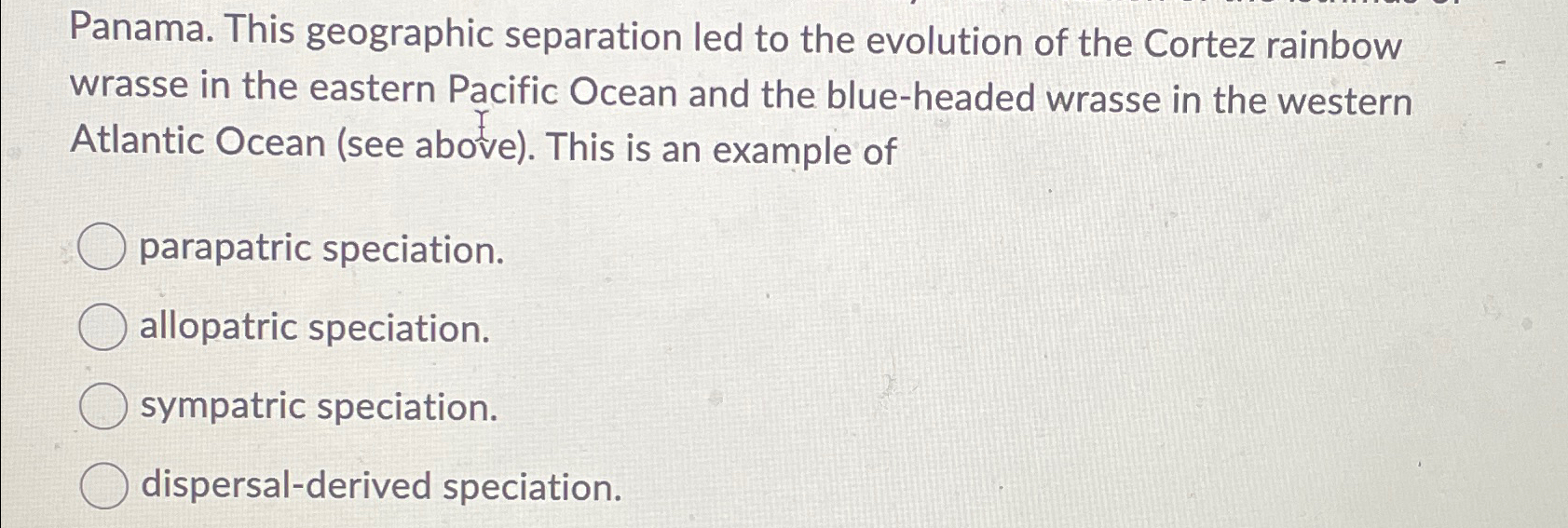 Solved Panama. This geographic separation led to the | Chegg.com