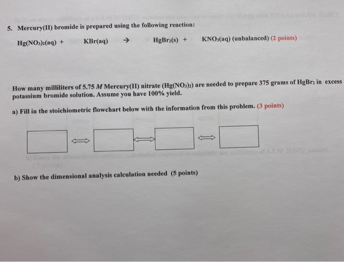 Solved 5. Mercury(II) bromide is prepared using the | Chegg.com