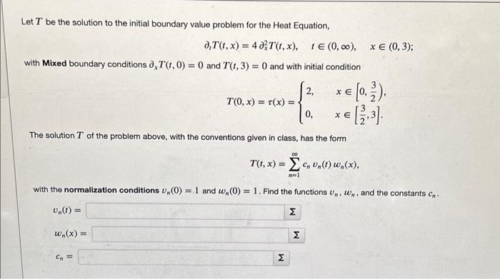 Solved Let T be the solution to the initial boundary value | Chegg.com