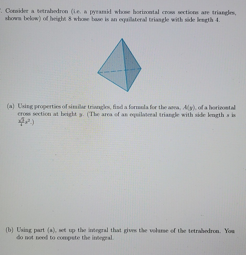 Solved Consider a tetrahedron (i.e. a pyramid whose | Chegg.com