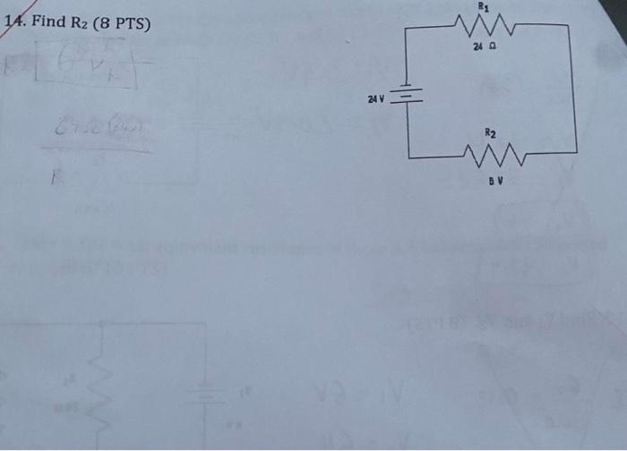 Solved 14. Find R2 ( 8 PTS) | Chegg.com