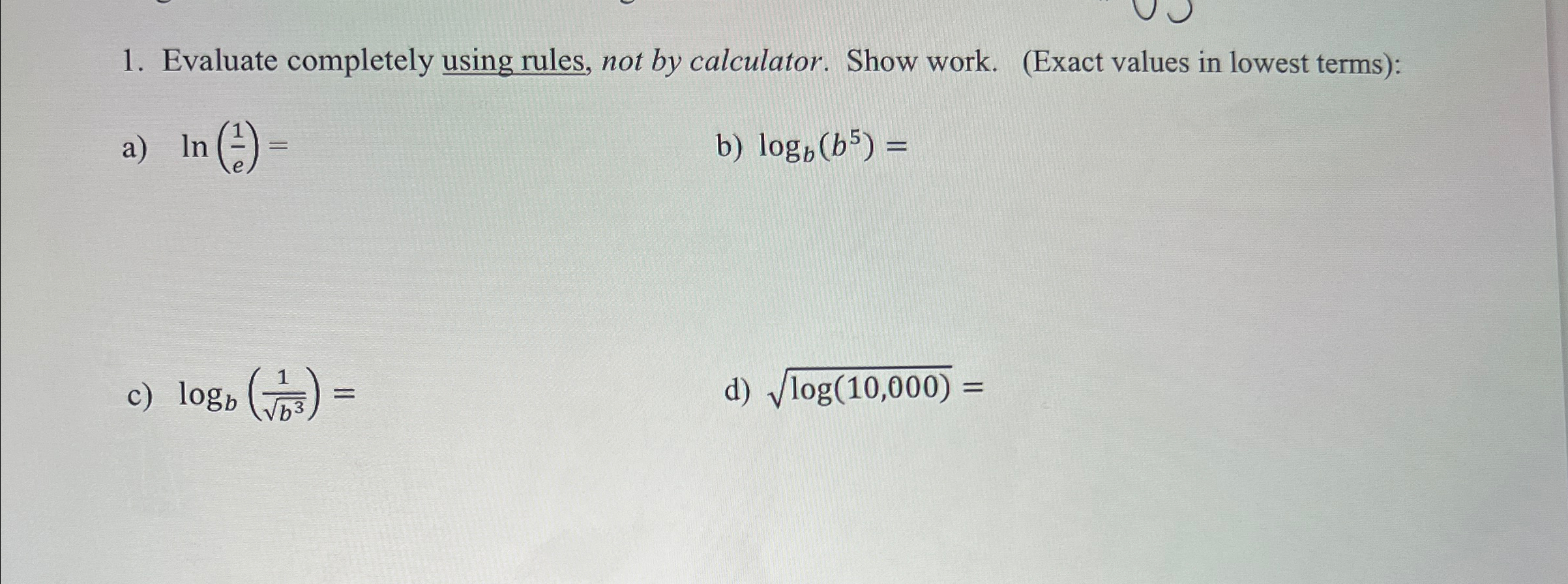 Solved Evaluate completely using rules, not by calculator. | Chegg.com