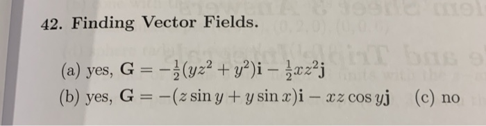 Solved 42. Finding Vector Fields. Consider the following | Chegg.com