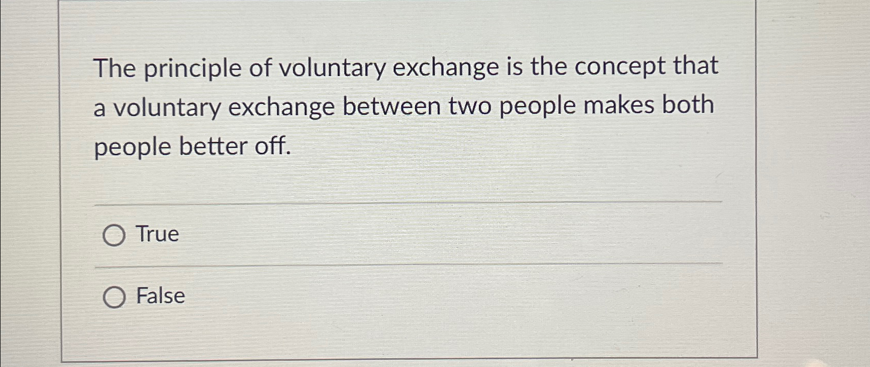 Solved The principle of voluntary exchange is the concept | Chegg.com