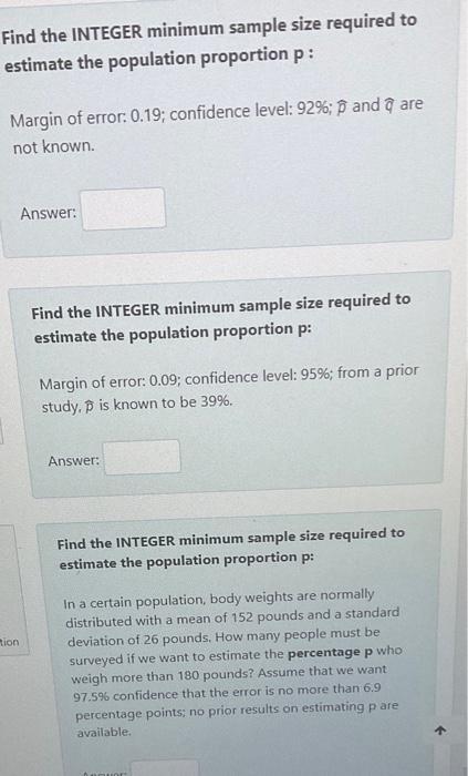 Solved Find the INTEGER minimum sample size required to | Chegg.com Solved Find the INTEGER minimum sample size required to | Chegg.com