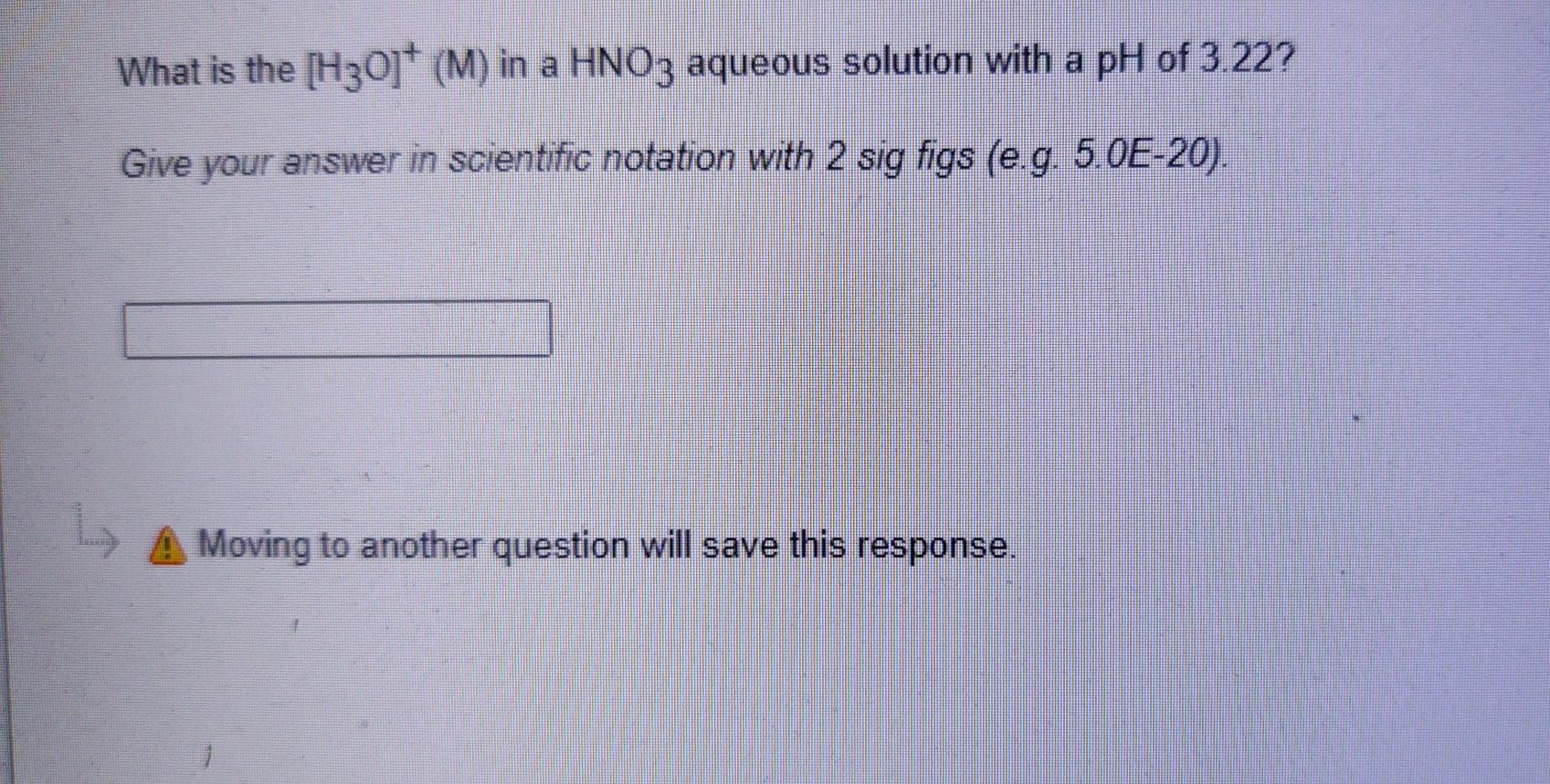 Solved What is the [H30]* (M) in a HNO3 aqueous solution | Chegg.com