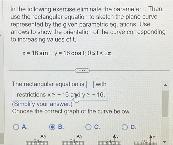 Solved In the following exercise eliminate the parameter t. | Chegg.com