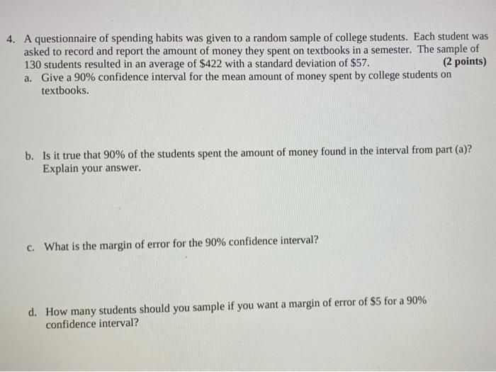 Solved 4. A questionnaire of spending habits was given to a | Chegg.com