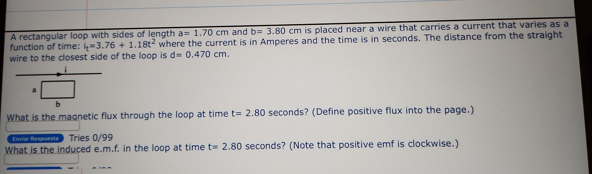 Solved A rectangular loop with sides of length a=1.70 cm and | Chegg.com