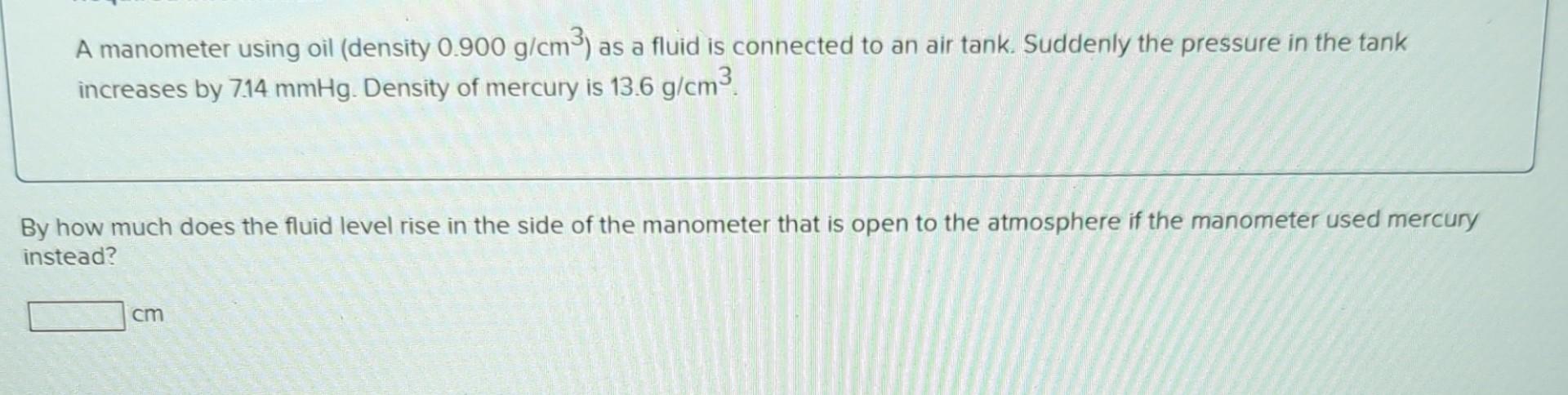 Solved A manometer using oil (density \\( 0.900 \\mathrm{~g} | Chegg.com