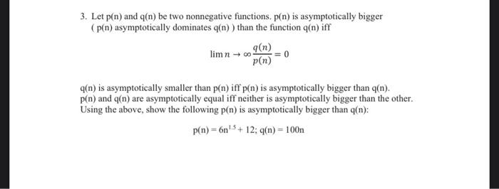 Solved 3. Let p(n) and g(n) be two nonnegative | Chegg.com